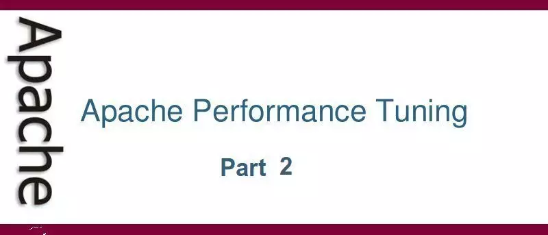 Optimumigo de Apache Performance Part 2