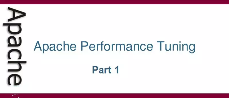 Optimumigo de Apache Performance Part 1